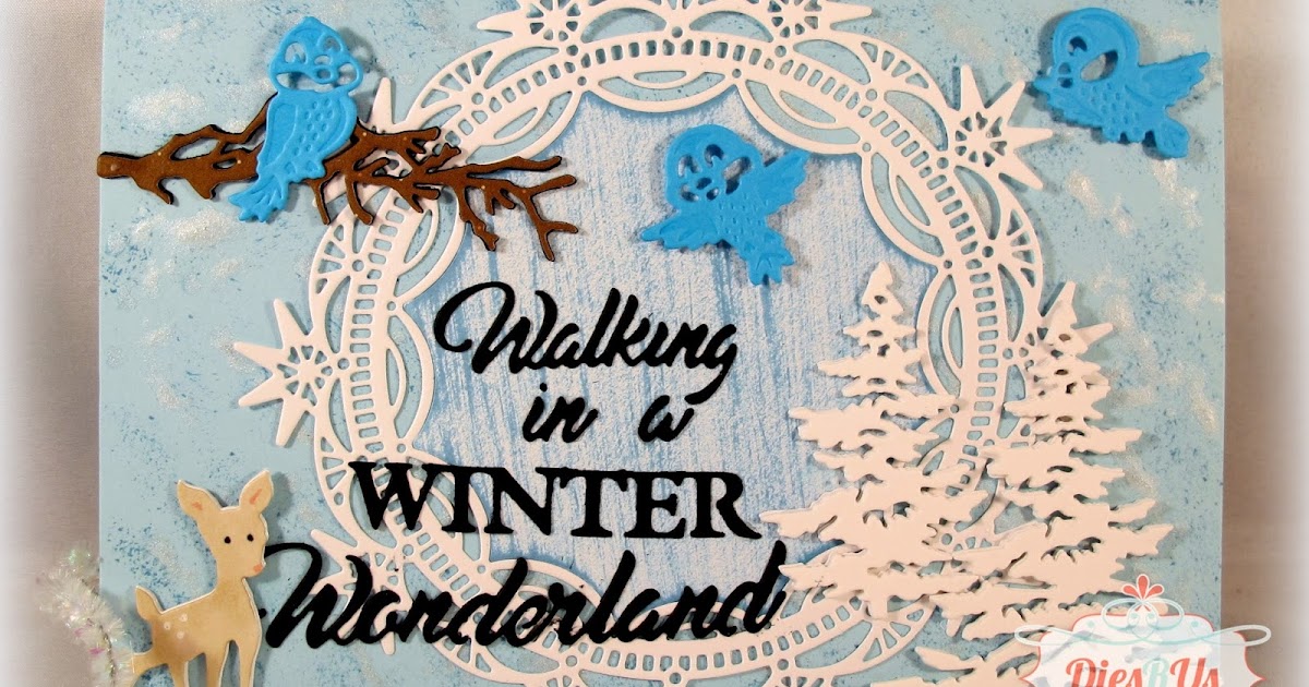 DAR'S CRAFTY CREATIONS: Walking in a Winter Wonderland