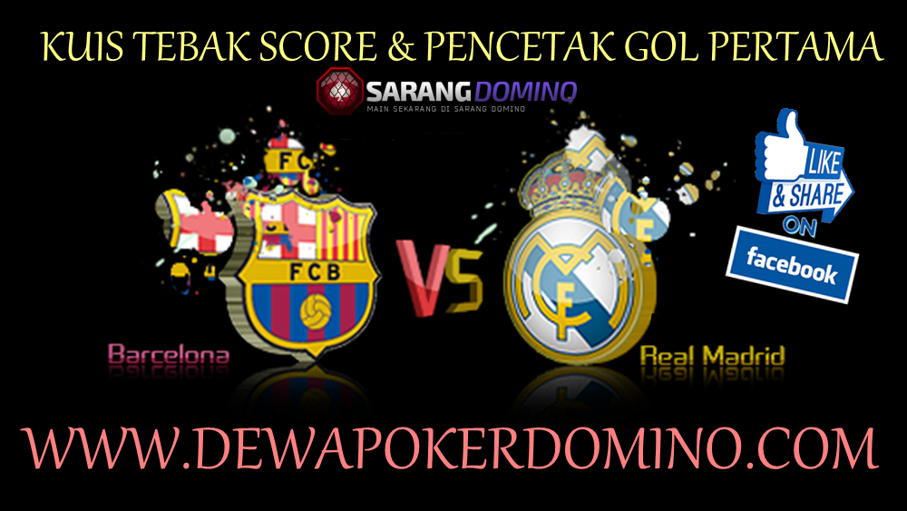 KUIS TEBAK SCORE & PENCETAK GOL PERTAMA BY : WWW.DEWAPOKERDOMINO.COM ...