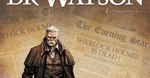 Mon odyssée littéraire: Dr Watson (T.1) Le Grand Hiatus, partie 1 ...