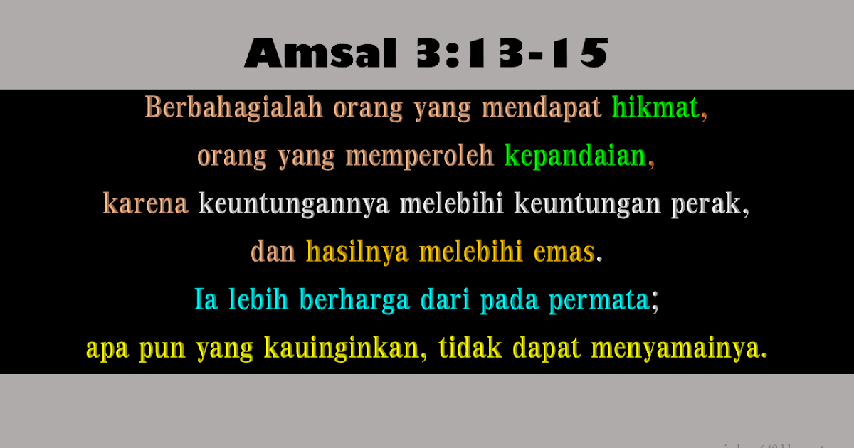 SENI MENULIS ISI HATI TUHAN : AMSAL 3:13-15