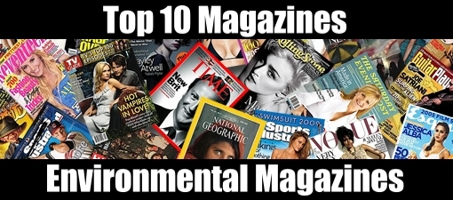 Top 10 Environmental Magazines - Magazine-Photoshoot - Actress, Models ...