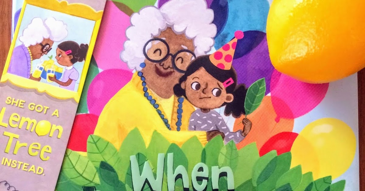 When Grandma Gives You A Lemon Tree Book Review