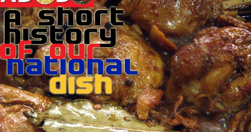 Adobo, A Short History of Our National Dish | Istoryadista | History ...
