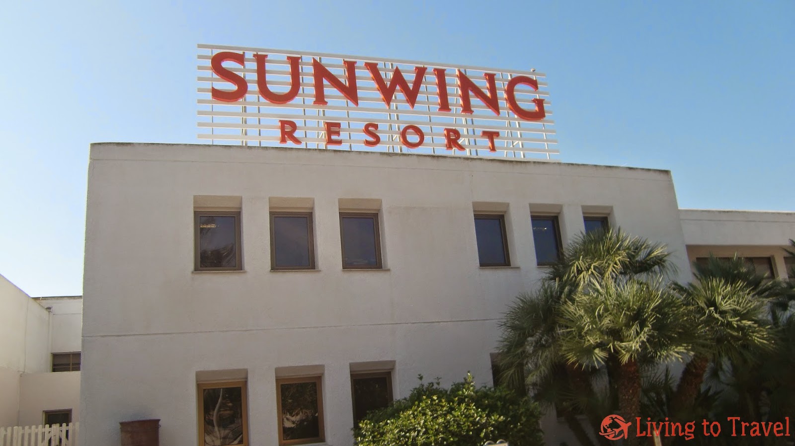 Sunwing Resort & Spa I ~ Living to travel
