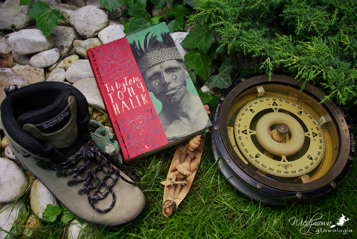 Tu byłem. Tony Halik, Mirosław Wlekły | Wiedźmowa głowologia - recenzje ...