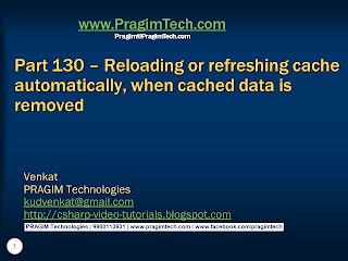 Sql server, .net and c# video tutorial: Part 130 – Reloading or refreshing cache automatically ...