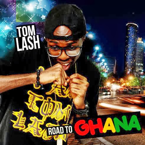 New Music: Tom Lash - Road To Ghana