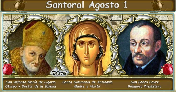 Vidas Santas: Santoral Agosto 1