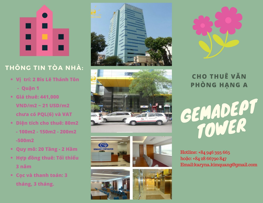 CHO THUÊ VĂN PHÒNG HẠNG A GEMADEPT TOWER, TẦM NHÌN THOÁNG - VAN PHONG QUAN 10 CHO THUE