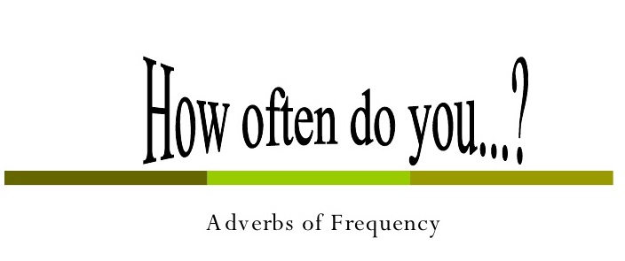 CATCHUP: UNIT 1 GRAMMAR: DAILY ROUTINES / ADVERBS OF FREQUENCY