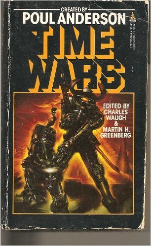 Alternate History Weekly Update: Book Review: Time Wars edited by Poul ...