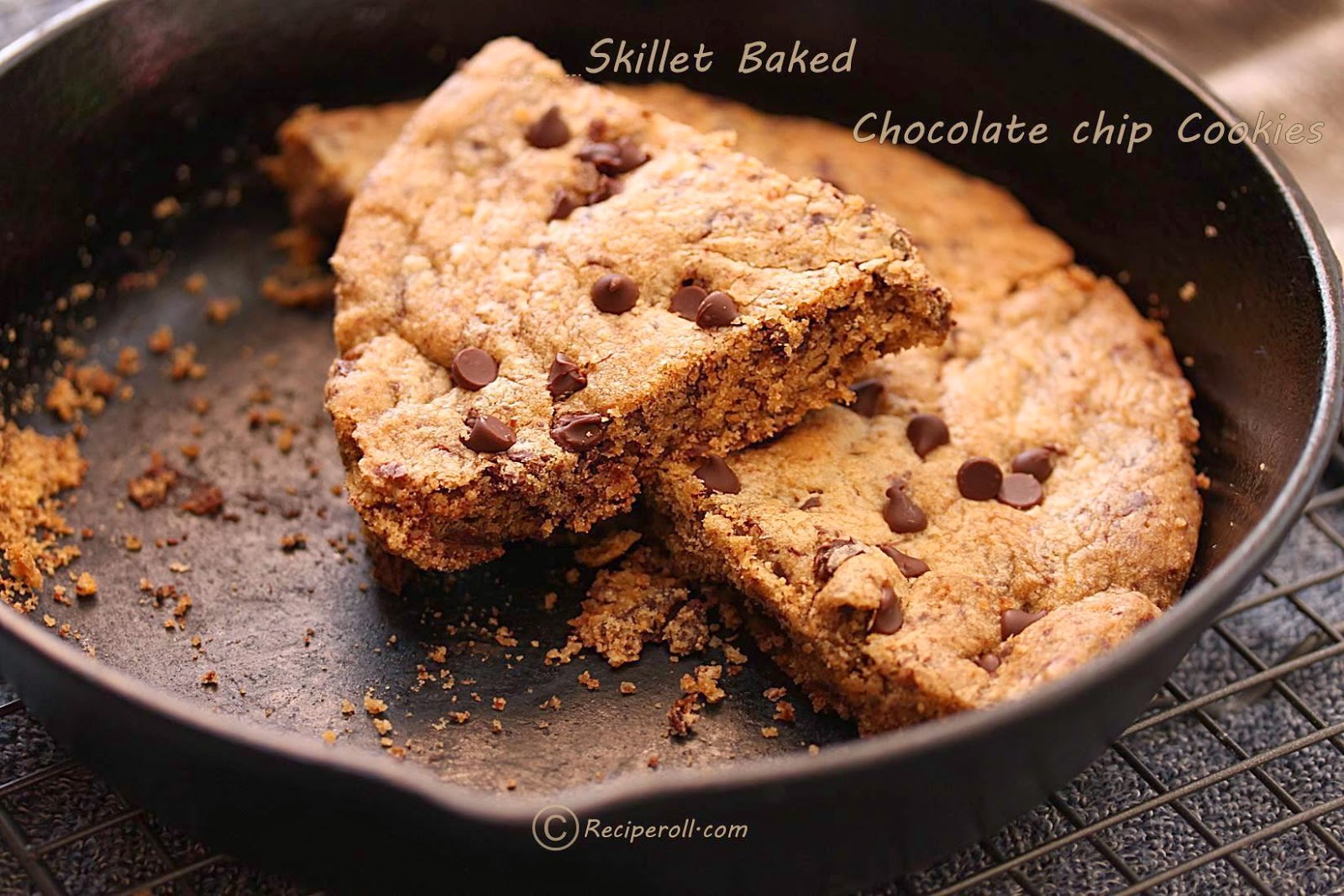 Skillet baked Cookies | Skillet Chocolate chip Cookies