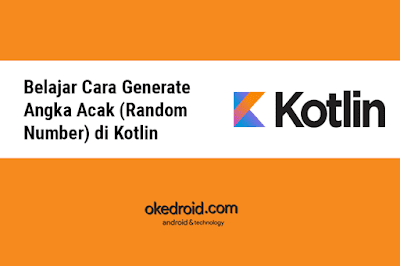 Belajar Cara Generate Angka Acak (Random Number) Di Kotlin - Java Media ...