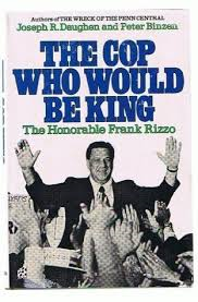 Paul Davis On Crime: Remembering Frank Rizzo, Philadelphia's Former ...