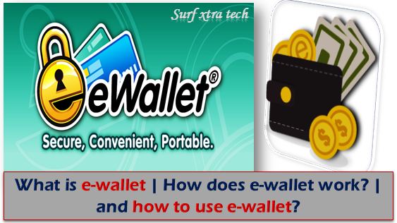 What is e-wallet | How does e-wallet work? | and how to use e-wallet?