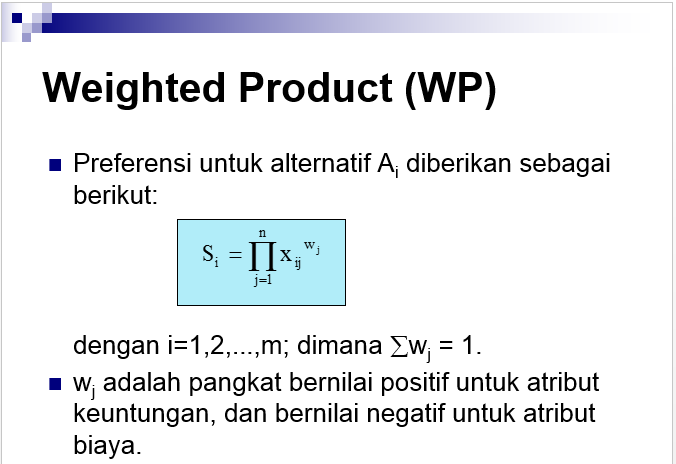 Aplikasi Metode WP(Weighting Product) untuk Sistem Pendukung Keputusan (SPK) ~ Coding Shared