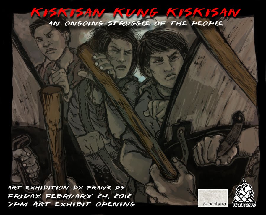 Franz DG: Kiskisan kung Kiskisan: An Ongoing Struggle of the People Art ...