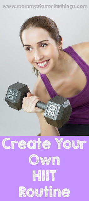 Mommy's Favorite Things: Create your Own HIIT Routine