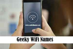 Geeky WiFi Names Collection for Your Router Network SSID - Wifi Names ...