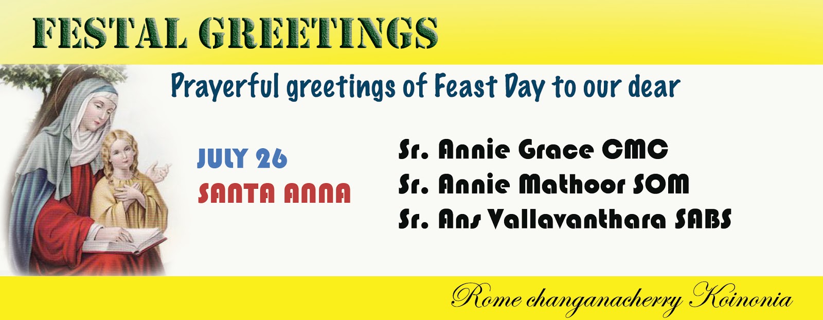Rome Changanacherry Family: JULY 26 - FESTAL GREETINGS