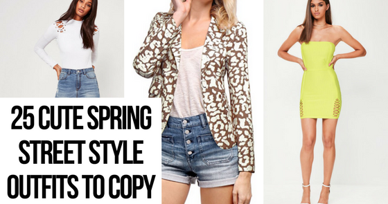 25 Cute Spring Street Style Outfits To Copy