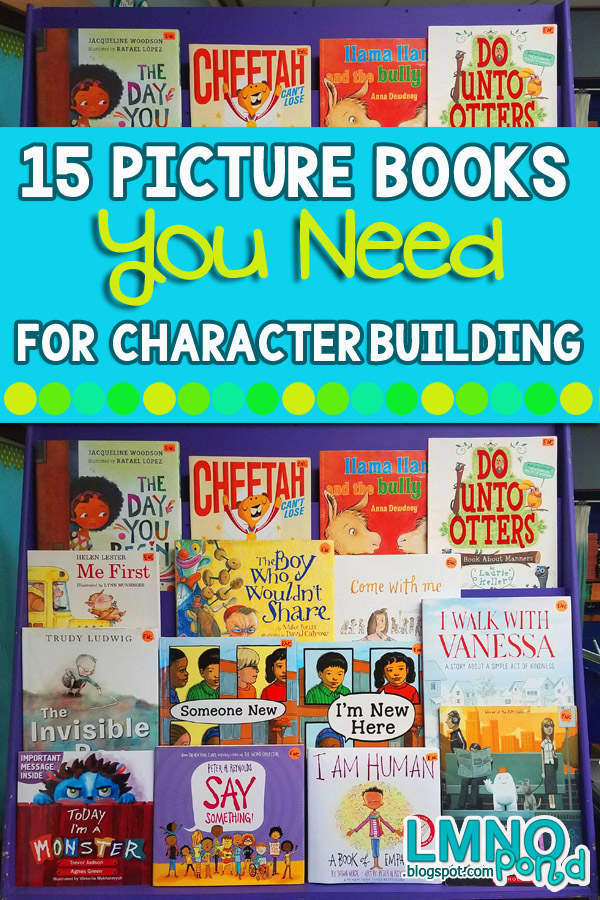 LMNO Pond: 15 Picture Books to Teach Character Building