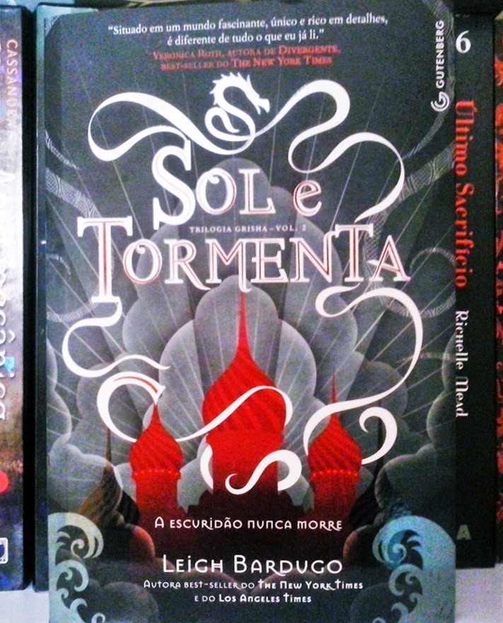 Nem Te Conto: Trilogia Grisha 2 - Sol e Tormenta (Leigh Bardugo)