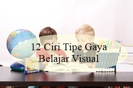 12 Ciri Tipe Gaya Belajar Visual