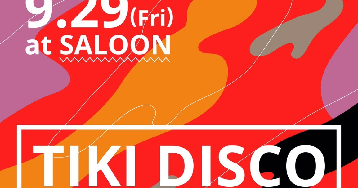TOYO: TIKI DISCO TOKYO @SALOON