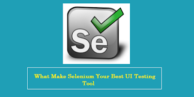 IDS Logic Weblog: What Make Selenium Your Best UI Testing Tool?