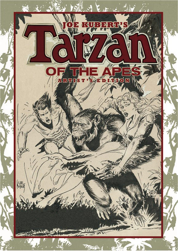 IDW Reveals Joe Kubert's Tarzan of the Apes: Artist's Edition Signed ...