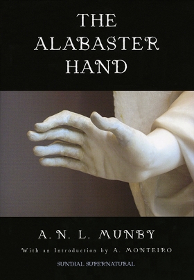 The Haunted Library: The Alabaster Hand ~ A. N. L. Munby