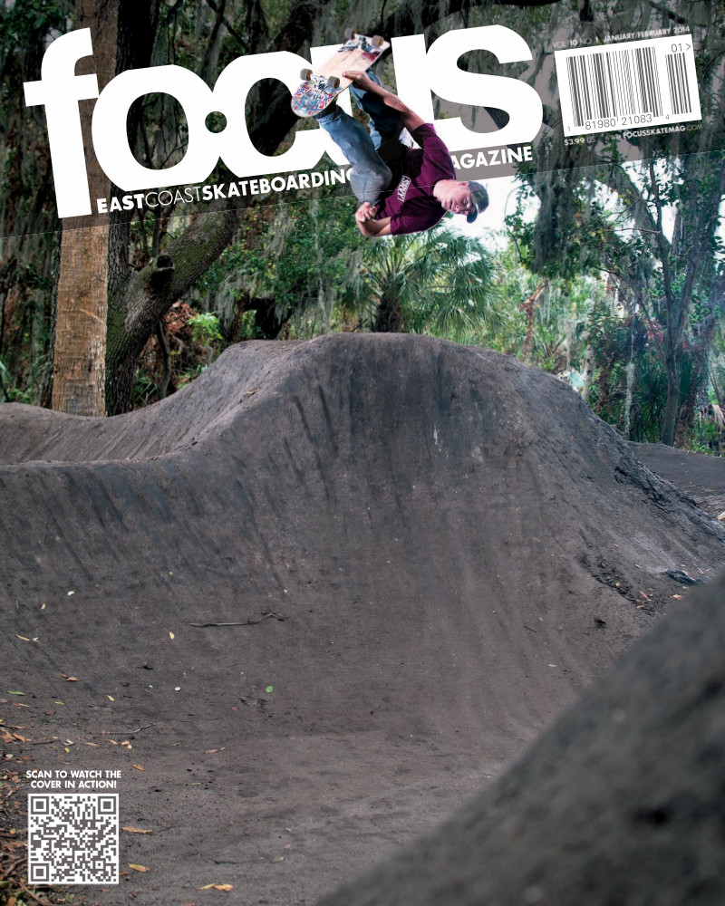 Skateboard Magazine Archive: Focus Volume 10 Issue 1 January / February 2014
