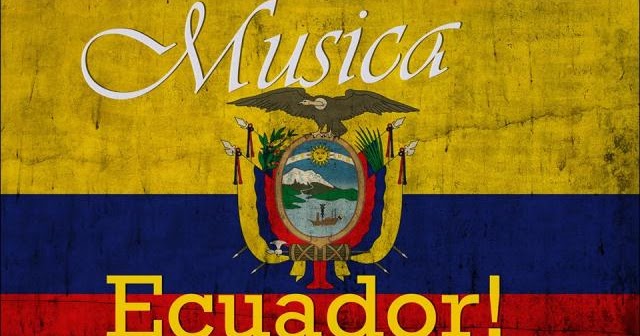 La Música Ecuatoriana