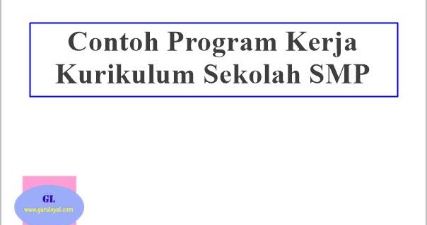 Contoh Program Kerja Waka Kurikulum Jenjang SMP - Guru Loyal