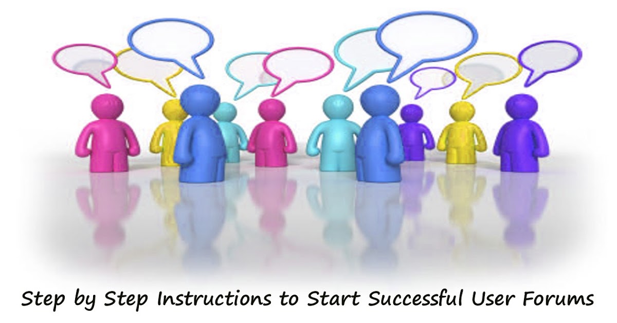 Step by Step Instructions to Start Successful User Forums ~ World Top ...