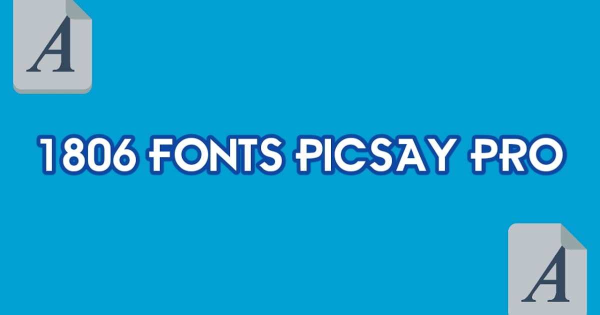 Download 1806 Font Pack Picsay Pro / Picsart - MASTAHDROIDKU