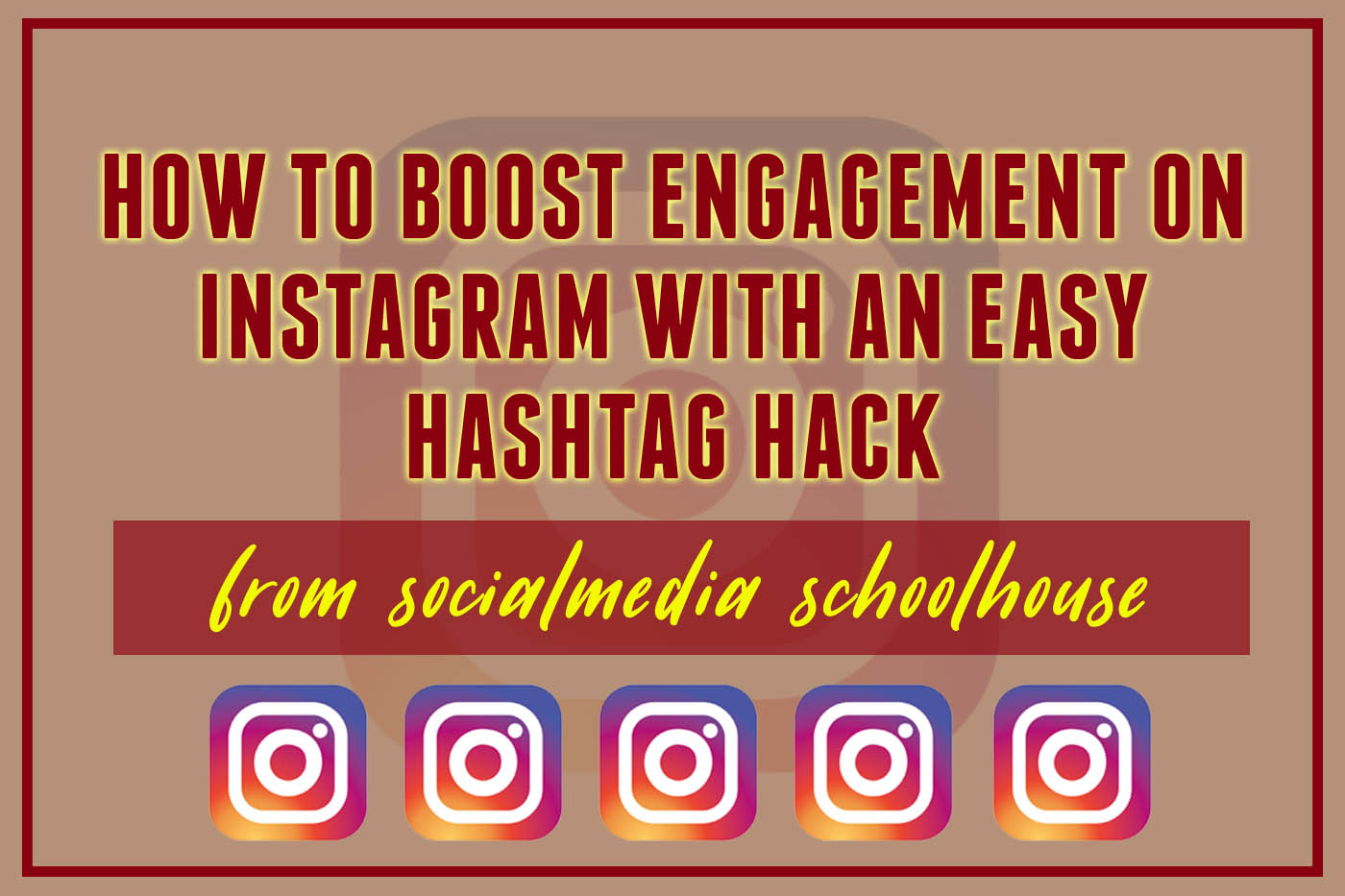 Social Media Schoolhouse: How to Boost Engagement on Instagram with an ...