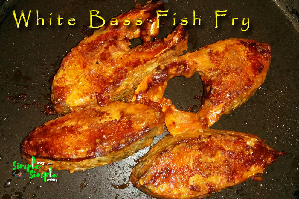 Simple Living Simple Cooking: Bass Fish fry
