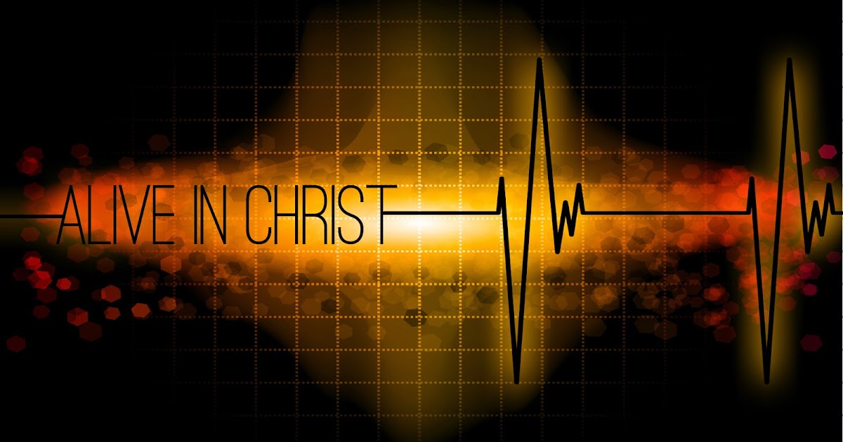 RENOVATIONS-4-LIVING: Being ALIVE in Christ!