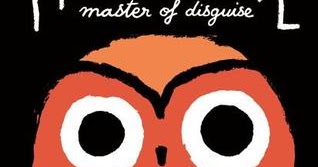 That's Another Story: HOOT OWL, MASTER OF DISGUISE by Sean Taylor ...