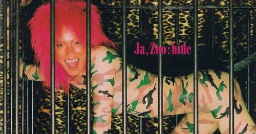 Jp-Rock: hide - Ja, Zoo [1998.11.21]