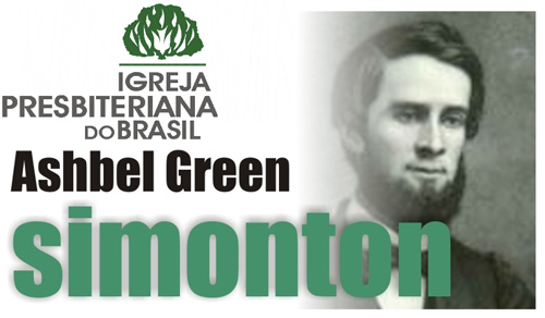 Vitoriosas em Cristo Jesus: Ashbel Green Simonton