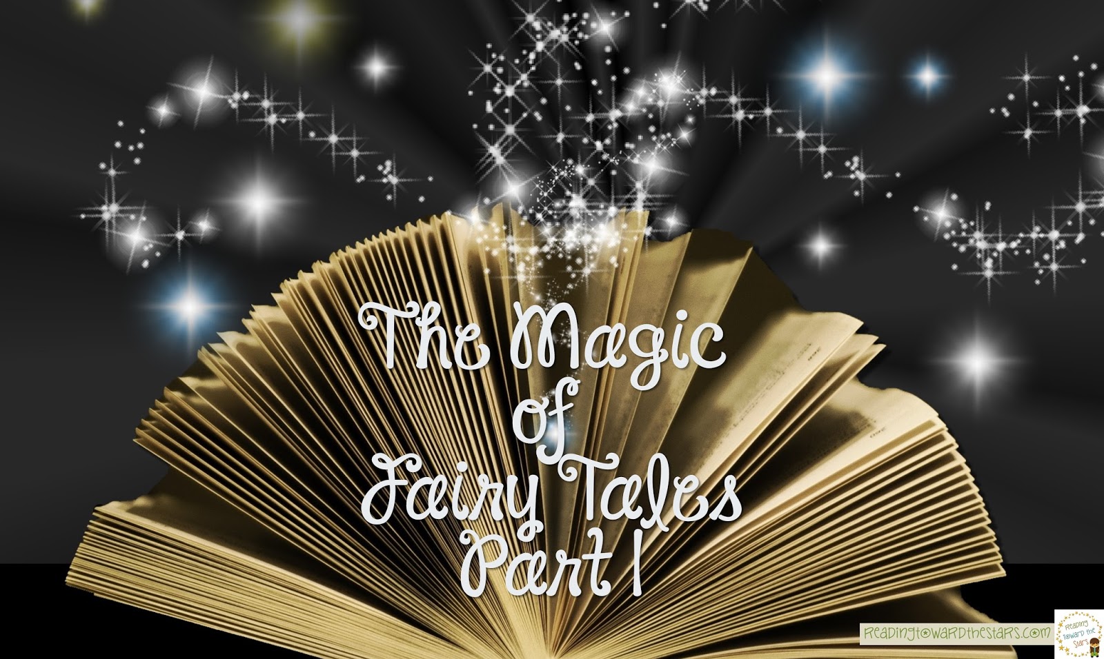 The Magic of Fairy Tales | This Literacy Life