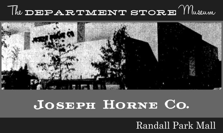 The Department Store Museum: Joseph Horne Co., Pittsburgh, Pennsylvania