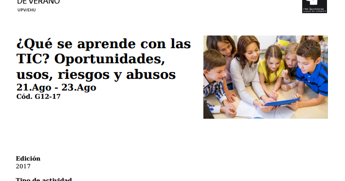 Erikenea -Educación-: Cursos de verano - UPV - ¿ Qué se aprende con las TIC