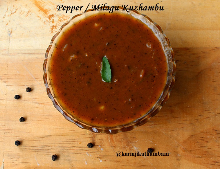 Milagu Kuzhambu / Pepper Kuzhambu for Cold ~ Kurinji Kathambam