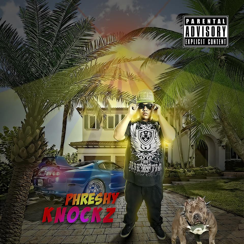 RAP ARTIST PHRESHY KNOCKZ LIFE: Phreshy Knocks life