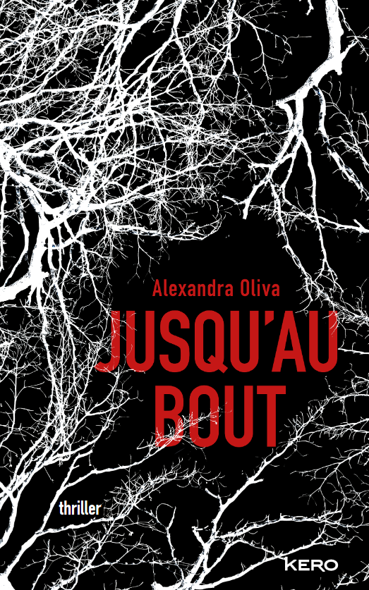 4deCouv: News : Jusqu'au bout - Alexandra Oliva (Kero)