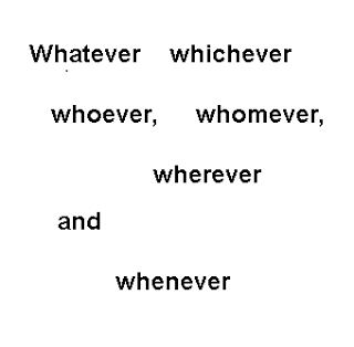 EnglishTips&Tools: Whatever, whenever, wherever, whichever, whoever